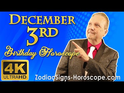 December 3 Zodiac Horoscope and Birthday Personality | December 3rd Birthday Personality Analysis