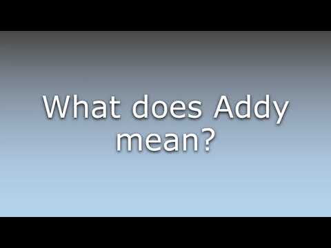 What does Addy mean?