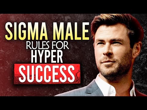 Sigma Male Rules For Hyper Success
