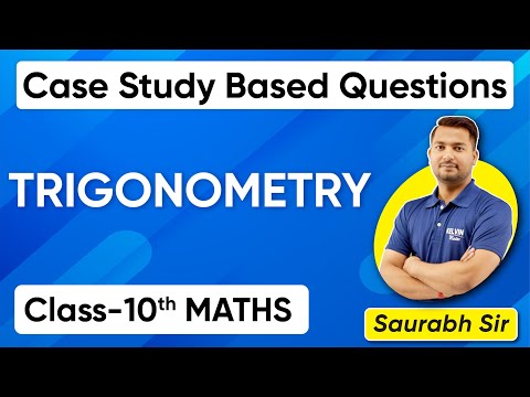 Trigonometry Class 10 Case Study Questions for Board Exams | Trigonometry Maths | KELVIN 9&10