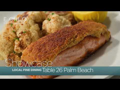 Echo Fine Properties Showcase: Table 26 Palm Beach