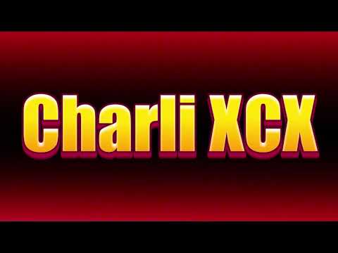 How to pronounce Charli XCX?(SORT OF CORRRECTLY...)