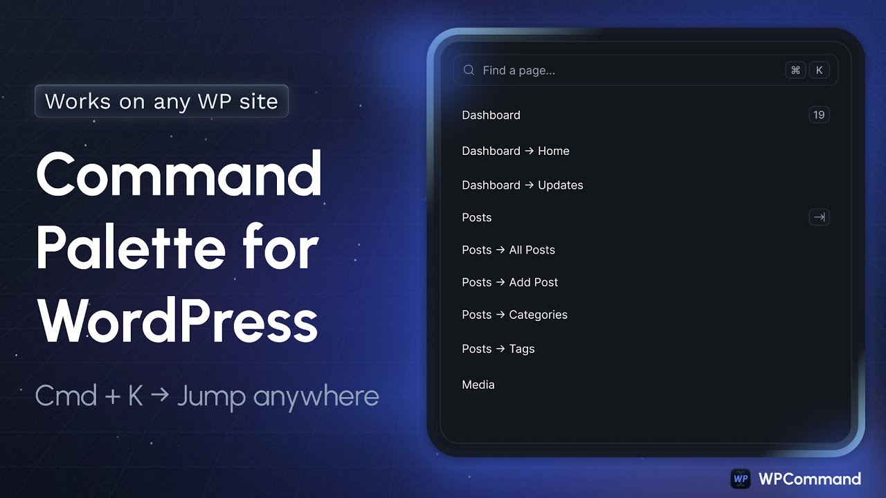 WPCommand — Command Palette for WordPress