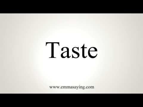How To Pronounce Taste