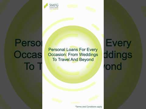 Personal Loans For Every Occasion: From Weddings To Travel And Beyond | SMFG India Credit