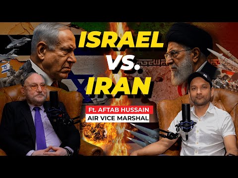 Iran-Israel War: Middle East on Fire | Ft.AVM Aftab Hussain | Syed Umer Sani | Ep 1 | #iranvsisrael