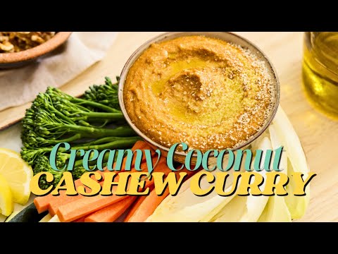 Creamy Coconut Cashew Curry Dip - Recipe