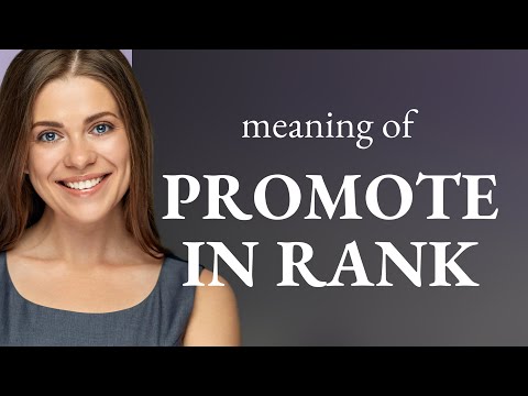 Promote in Rank: Understanding a Key Concept in English
