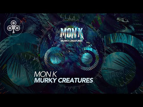 Mon K - Murky Creatures (Official Motion Video)