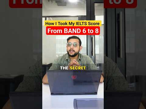 How to Increase IELTS Band Score From 6 to 8? #ielts #ieltspreparation