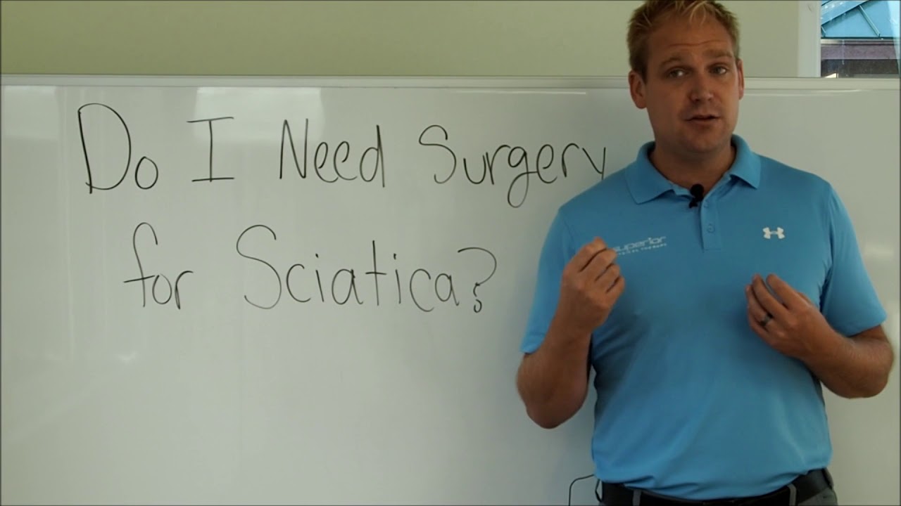 Do You Need Surgery for Sciatica?