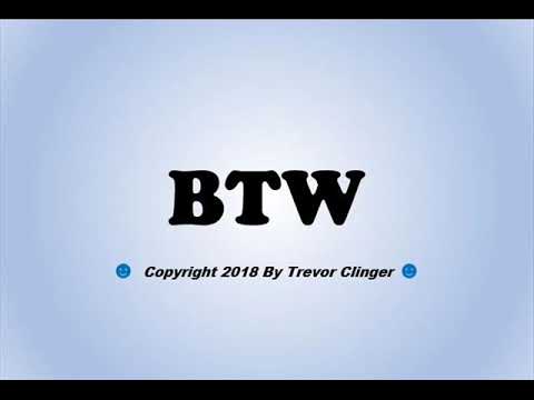 What Does BTW Mean? (Texting & Messaging Pronunciation Series)