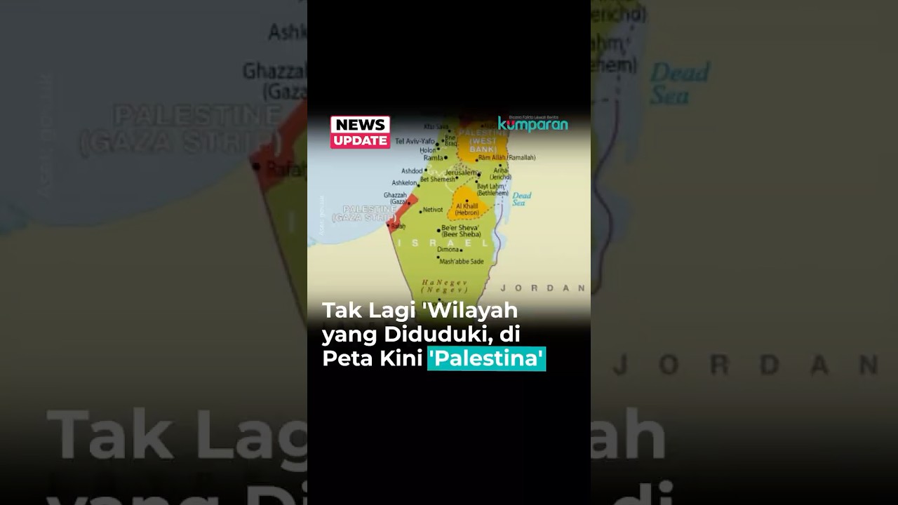 Tak Lagi 'Wilayah yang Diduduki, di Peta Kini 'Palestina'