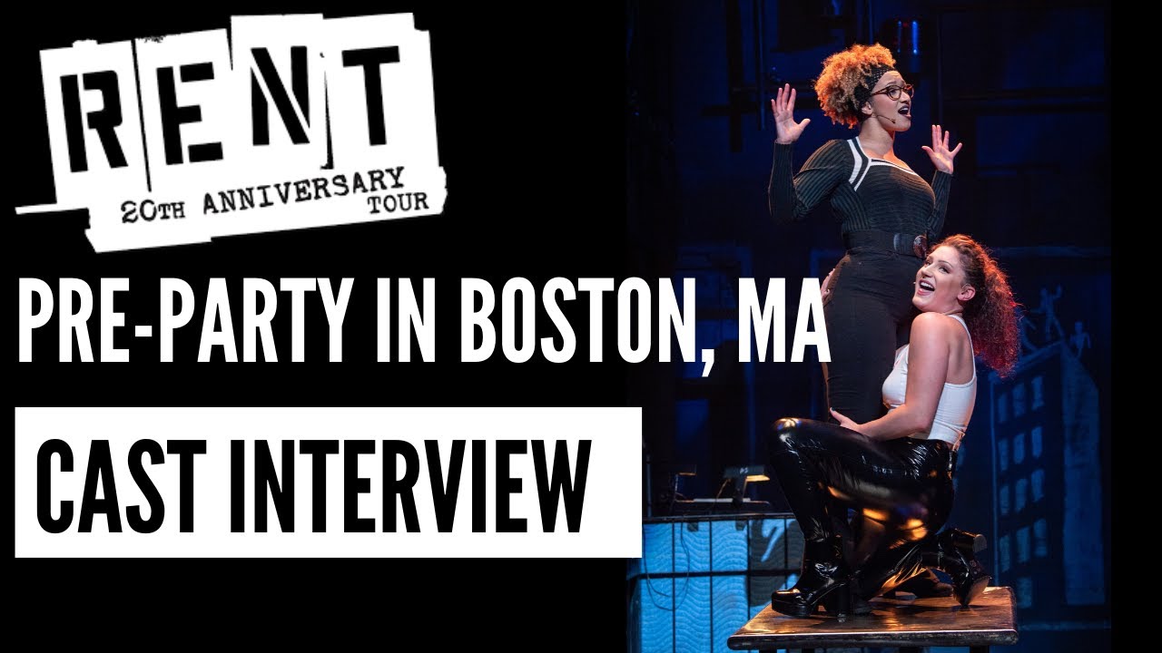 RENT musical 20th Anniversary in Boston MA with Cast Interview