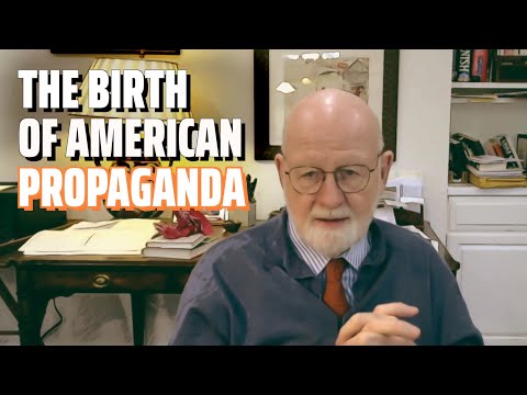 The Birth of American Propaganda