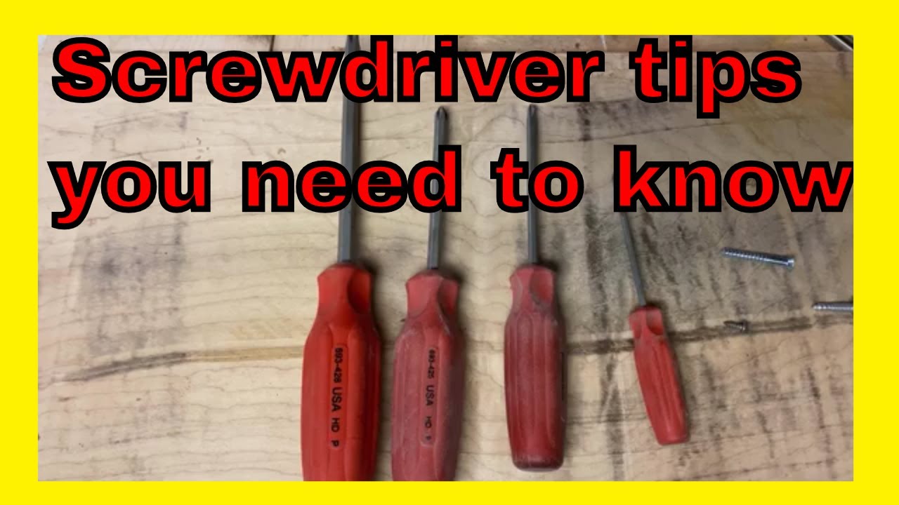 How to chose the right screwdriver for the job