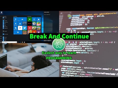 Break and Continue In C Learn How To Use Break and Continue With Atom Editor In Windows 10 #31