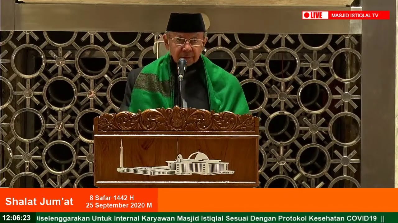 #25092020 l Khutbah Jumat Masjid Istiqlal l Prof. Dr. KH. Ahmad Zakky Mubarok MA.