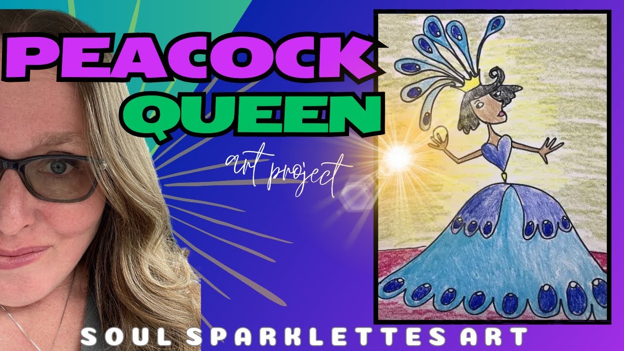 The Peacock Queen | Art Project for Kids