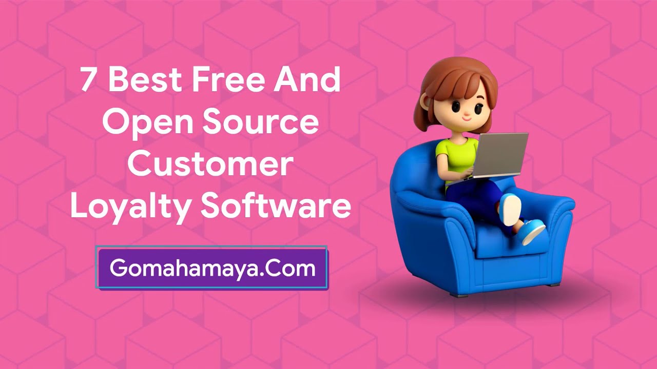 7 Best Free And Open Source Customer Loyalty Software