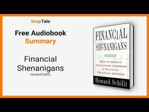 Financial Shenanigans by Howard Schilit: 9 Minute Summary