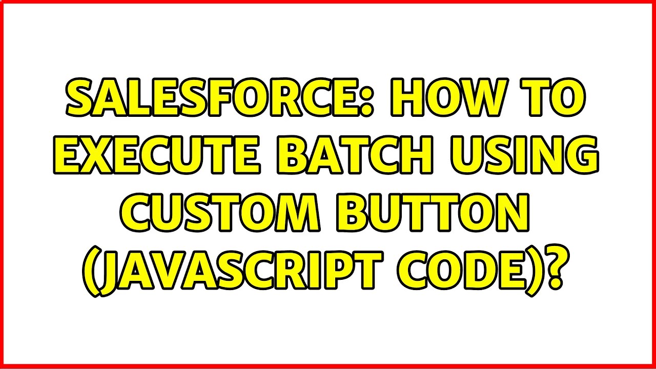 Salesforce: How to execute batch using custom button (Javascript code)?