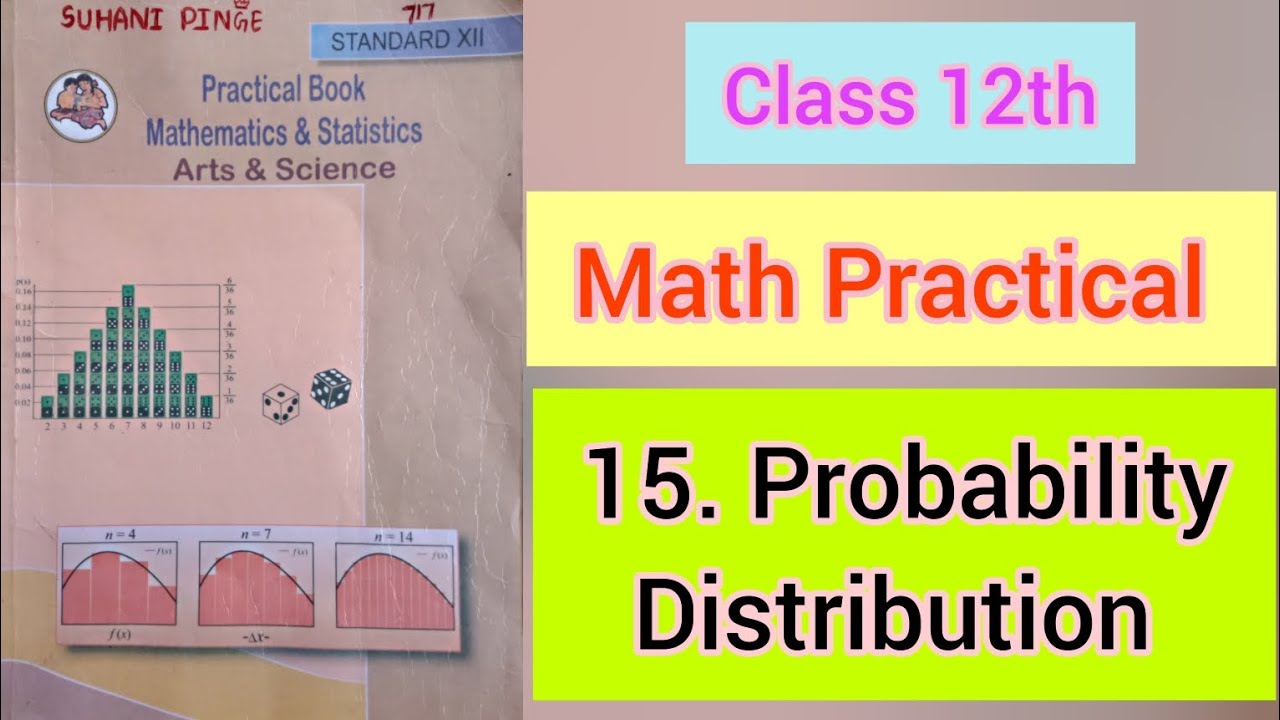 15. Probability Distribution।।Math practical।। Class 12th।।@practical-world