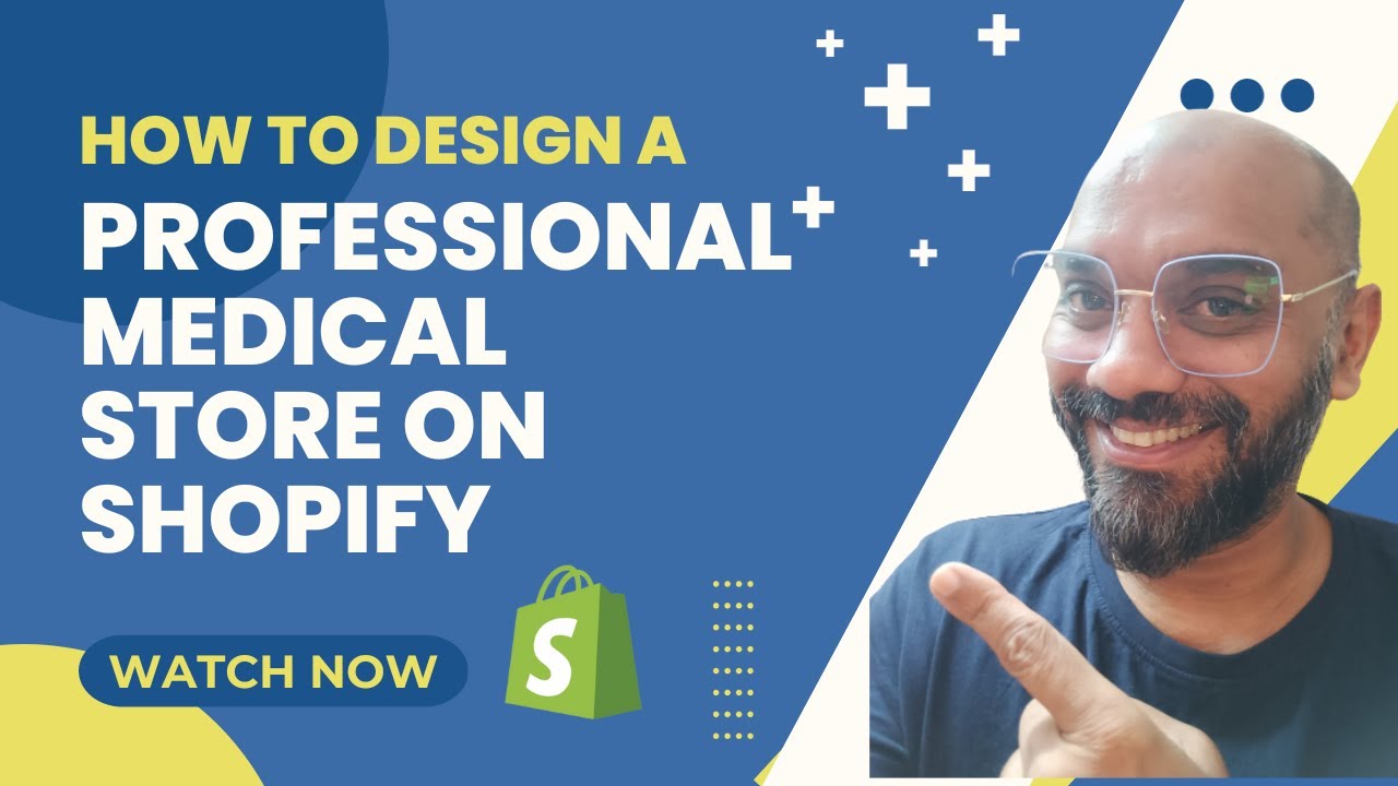 🎨How to Design a Professional Medical Store on Shopify🖌️