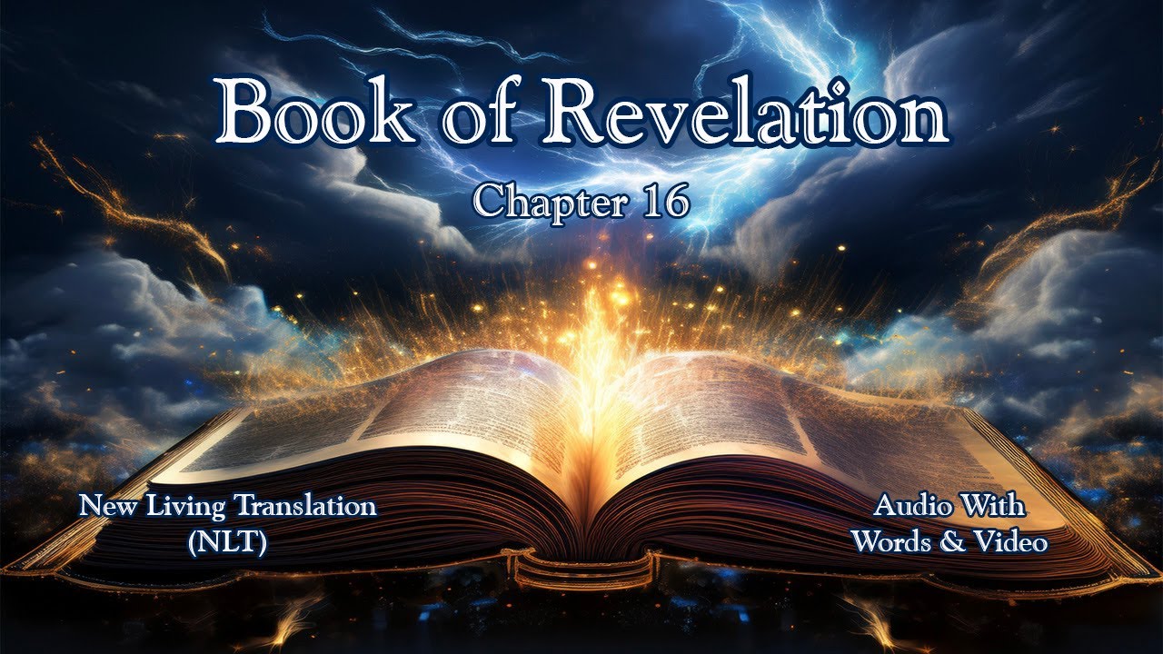 Book of Revelation Chapter 16 (NLT) – Audio Bible Reading | End Times Prophecy & Hope in Christ