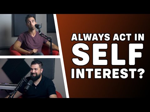 Does Self-Interest Matter Most? - Psychological Egoism and Ethical Egoism Explored - OTT #60