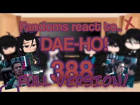 Fandoms react to Dae-Ho! // Squid Game // FULL VERSION