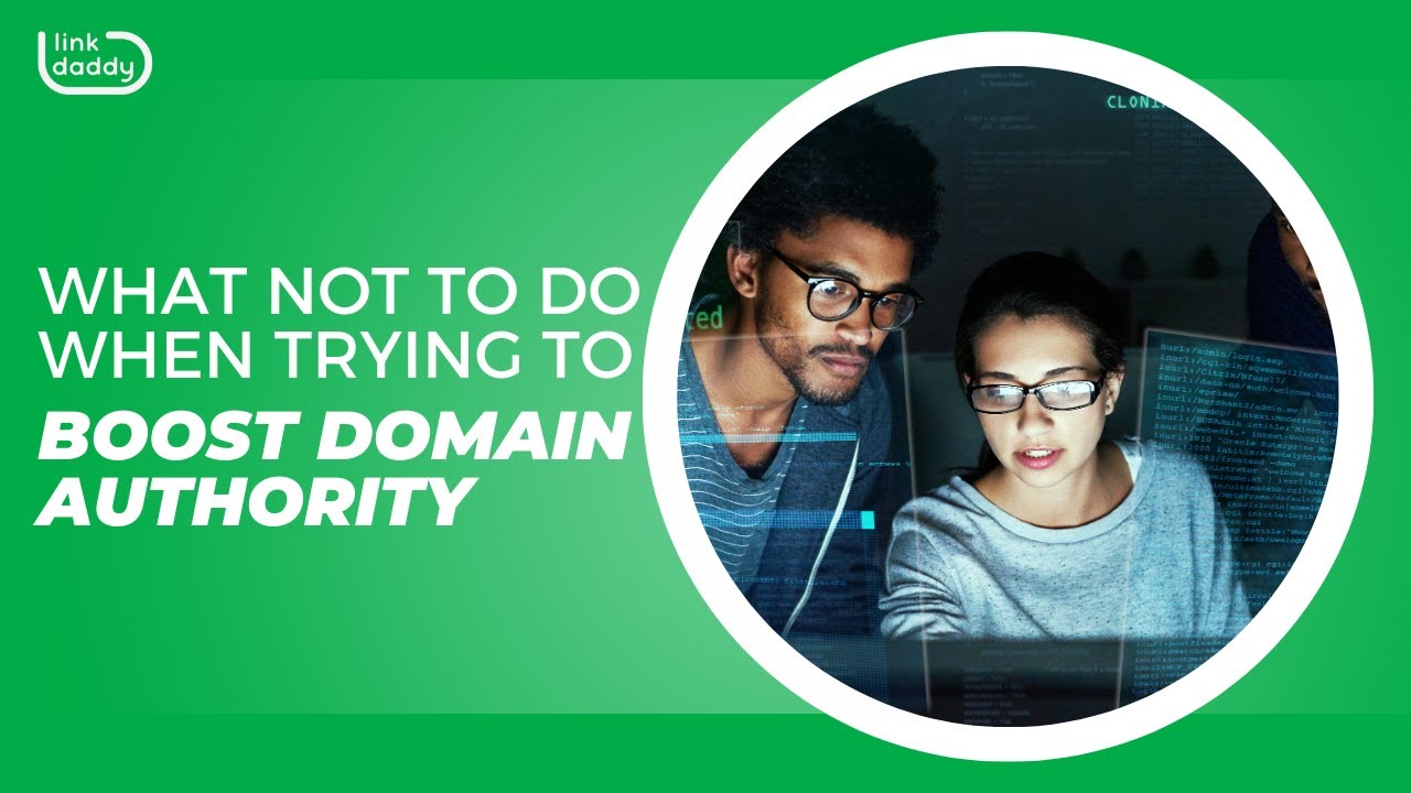 What Not to Do When Trying to Boost Domain Authority