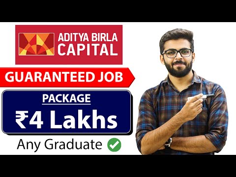Aditya Birla Capital | GUARANTEED JOB | Package ₹4 Lakhs | Any Graduate | Latest Jobs 2023