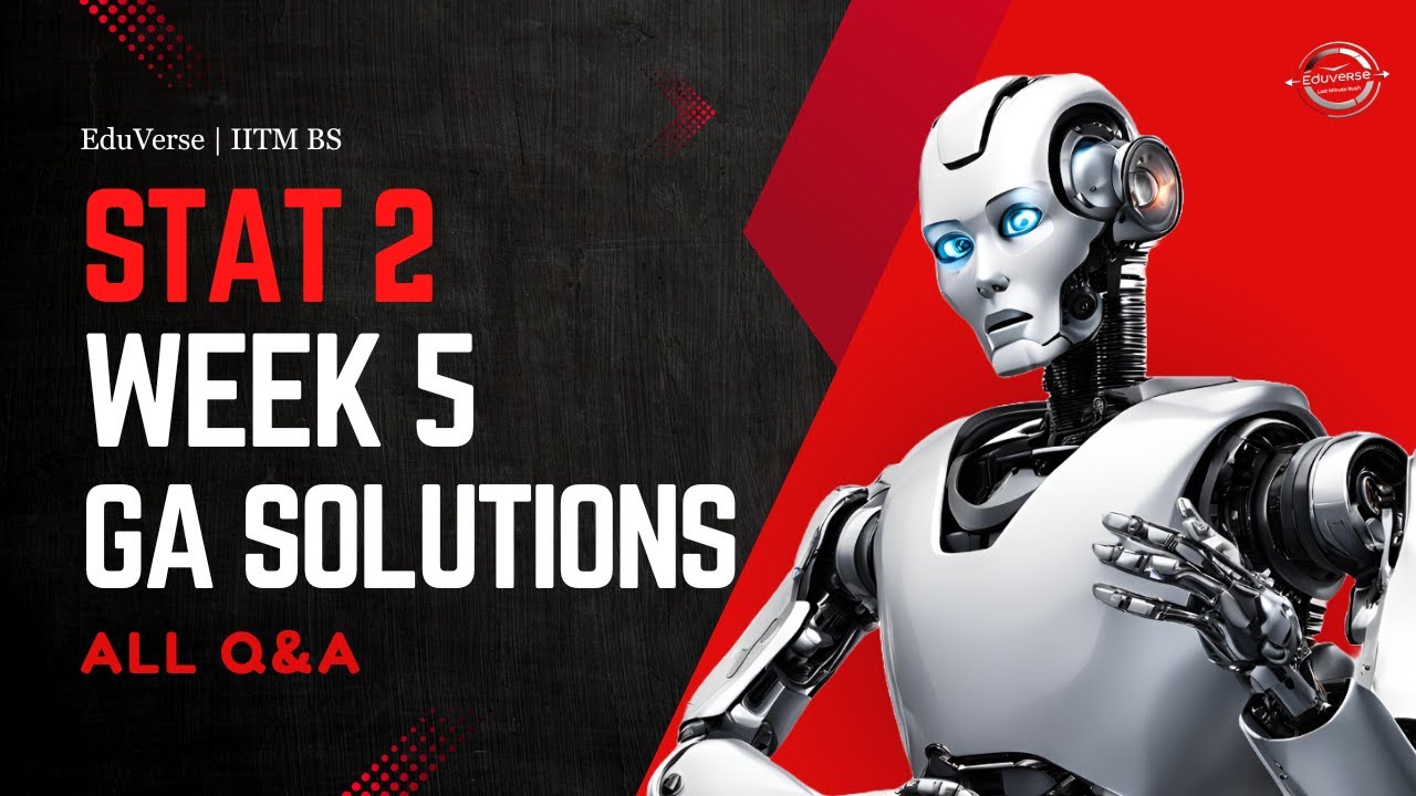 Stat 2 Week 5 Graded Assignment | IITM BS Degree | Complete GA Solution + PDF