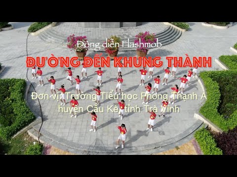 Đồng diễn Flashmob| Đường đến khung thành| Tiểu học Phong Thạnh A| Cầu Kè| Trà Vinh
