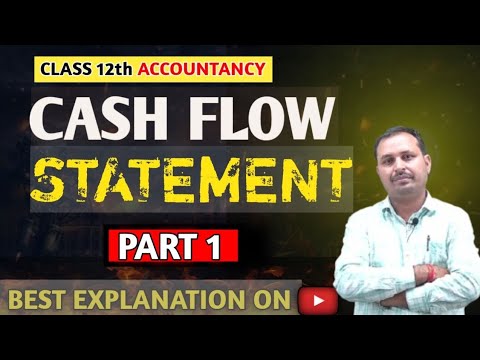 Class 12th , accountancy , cash flow statement lecture 1