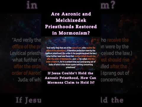 Are Aaronic and Melchizedek Priesthoods Restored in Mormonism? #short