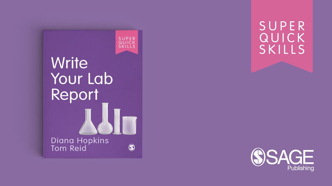 Write Your Lab Report – a Super Quick Skills video