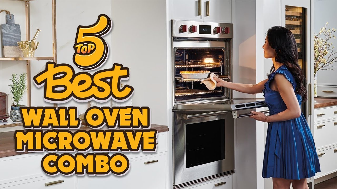 🍽️ Top 5 Best Wall Oven Microwave Combo - An Useful Products Guide!