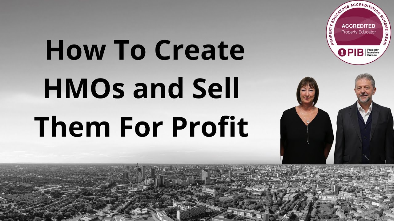 How To Create HMOs and Sell Them For Profit