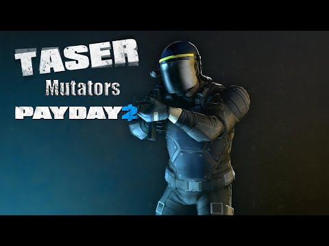 Steam Community :: Video :: Payday 2 Mutators #2 - Tasers!!