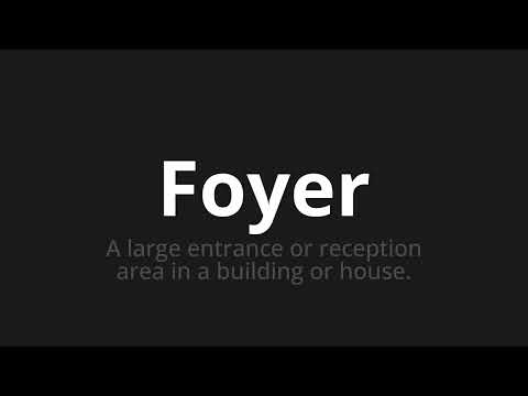 How to pronounce Foyer