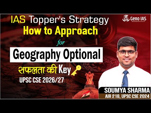 One-Stop Strategy for Geography Optional –IAS Topper Saumya Sharma’s Success Blueprint #upsc #ias