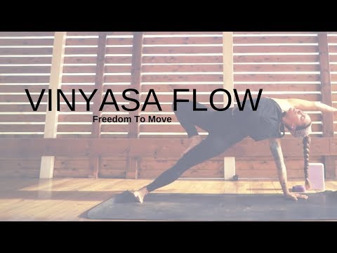All Levels Hatha Vinyasa Yoga Class: Freedom To Flow