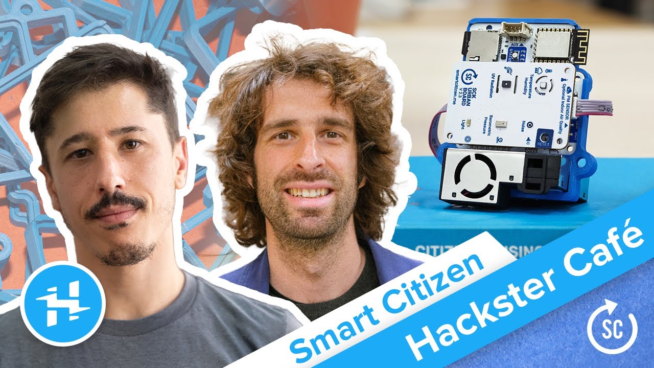 Smart Citizen Kit, ft. Óscar González & Guillem Camprodon // Hackster Café