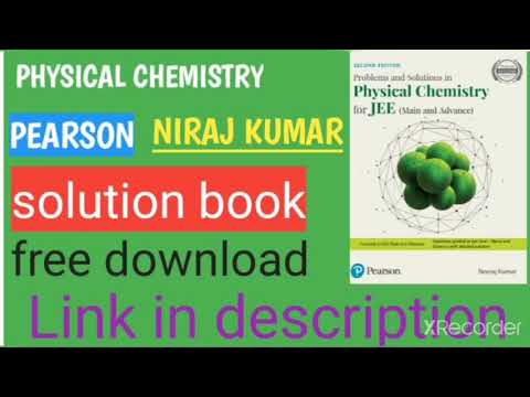 Solution book Niraj kumar physical chemistry Pearson publication PDF link in description