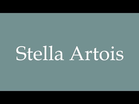 How to Pronounce ''Stella Artois'' Correctly in French