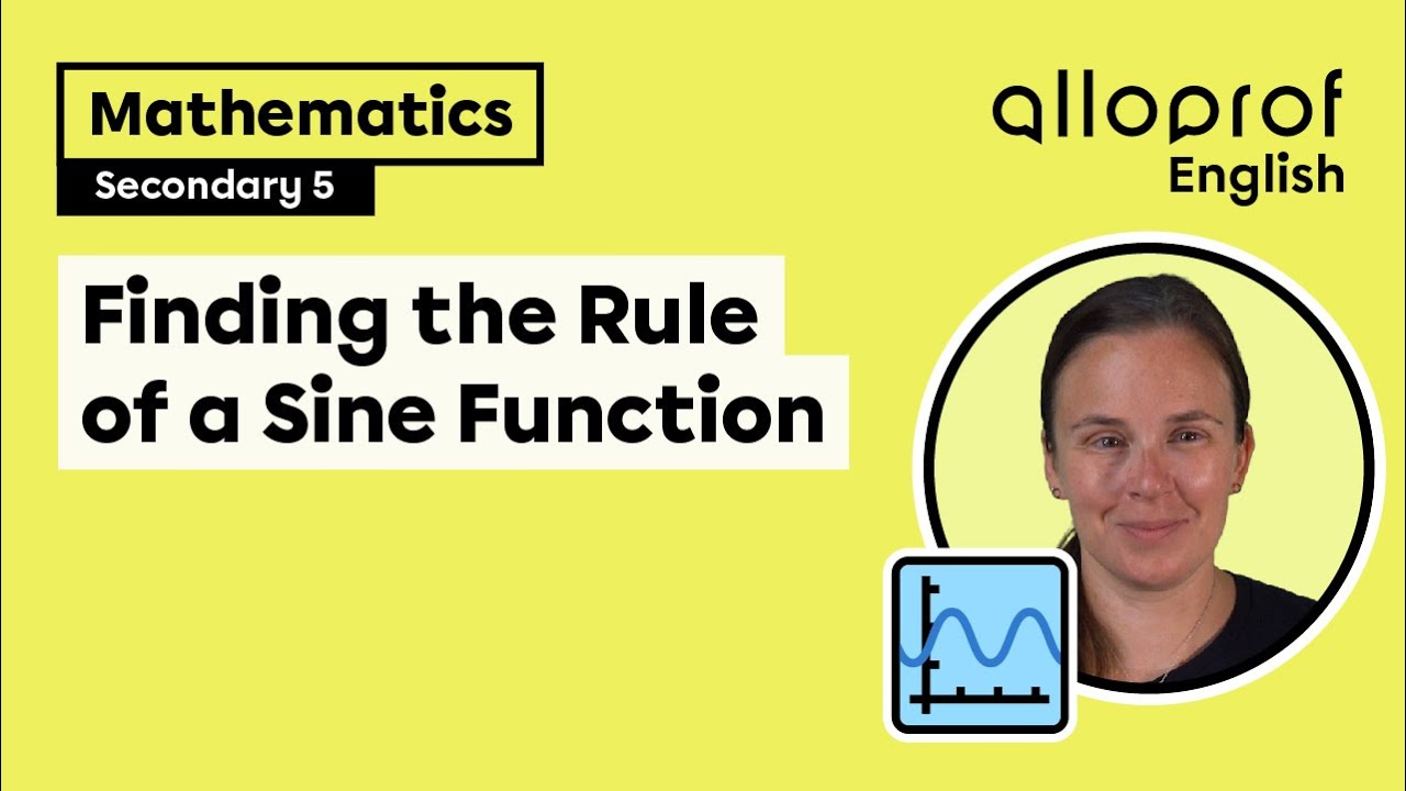 Finding the Rule of a Sine Function | Secondaire | Alloprof