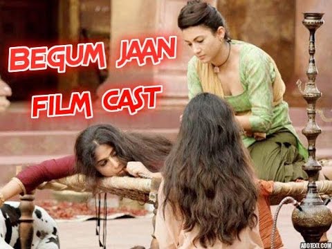 Begum Jaan Film Cast | Begum Jaan Official | Vidya Balan