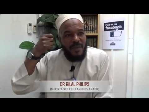 The Importance of Learning Arabic | Dr. Bilal Philips